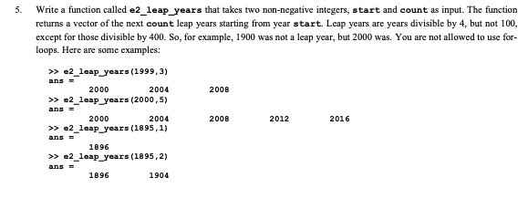 Solved 5. ans = Write a function called e2_leap_years that | Chegg.com