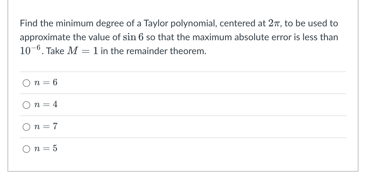 Solved Find the minimum degree of a Taylor polynomial, | Chegg.com
