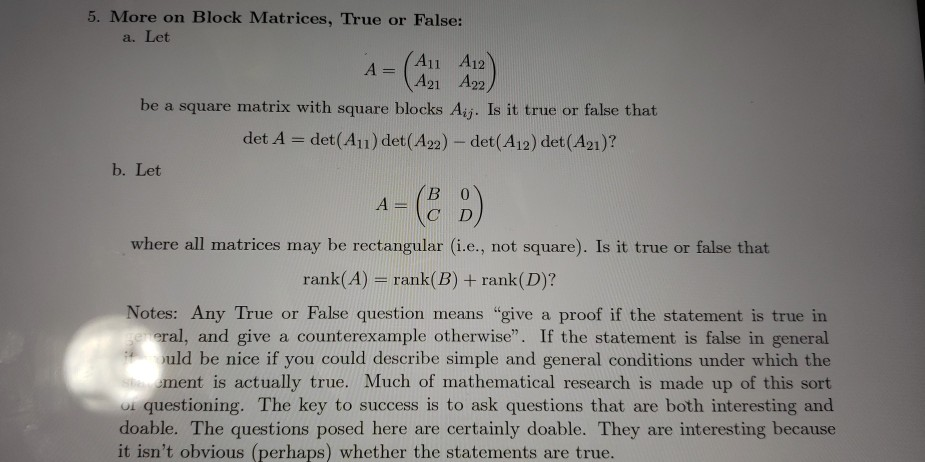 Solved 5. More on Block Matrices, True or False: a. Let A = | Chegg.com