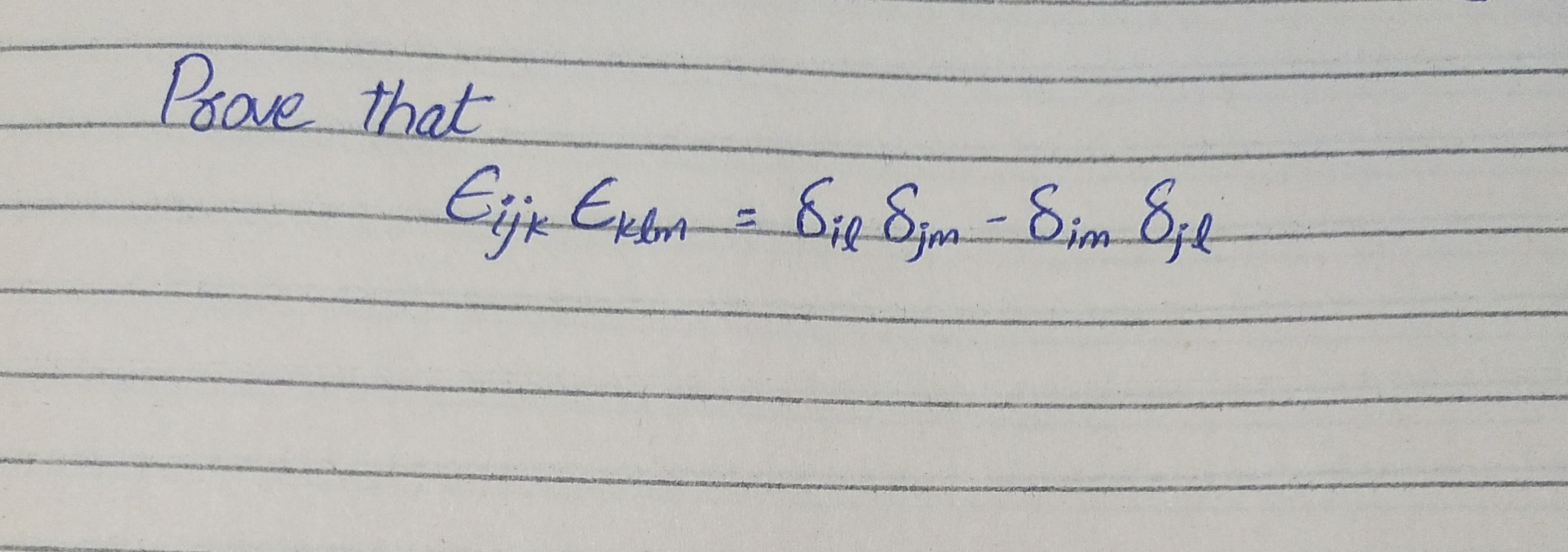 Solved Prove that ϵijkϵklm=δilδjm−δimδjl | Chegg.com