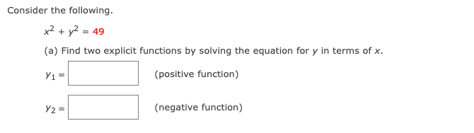 Solved Consider the following. x2 + y2 = 49 (a) Find two | Chegg.com