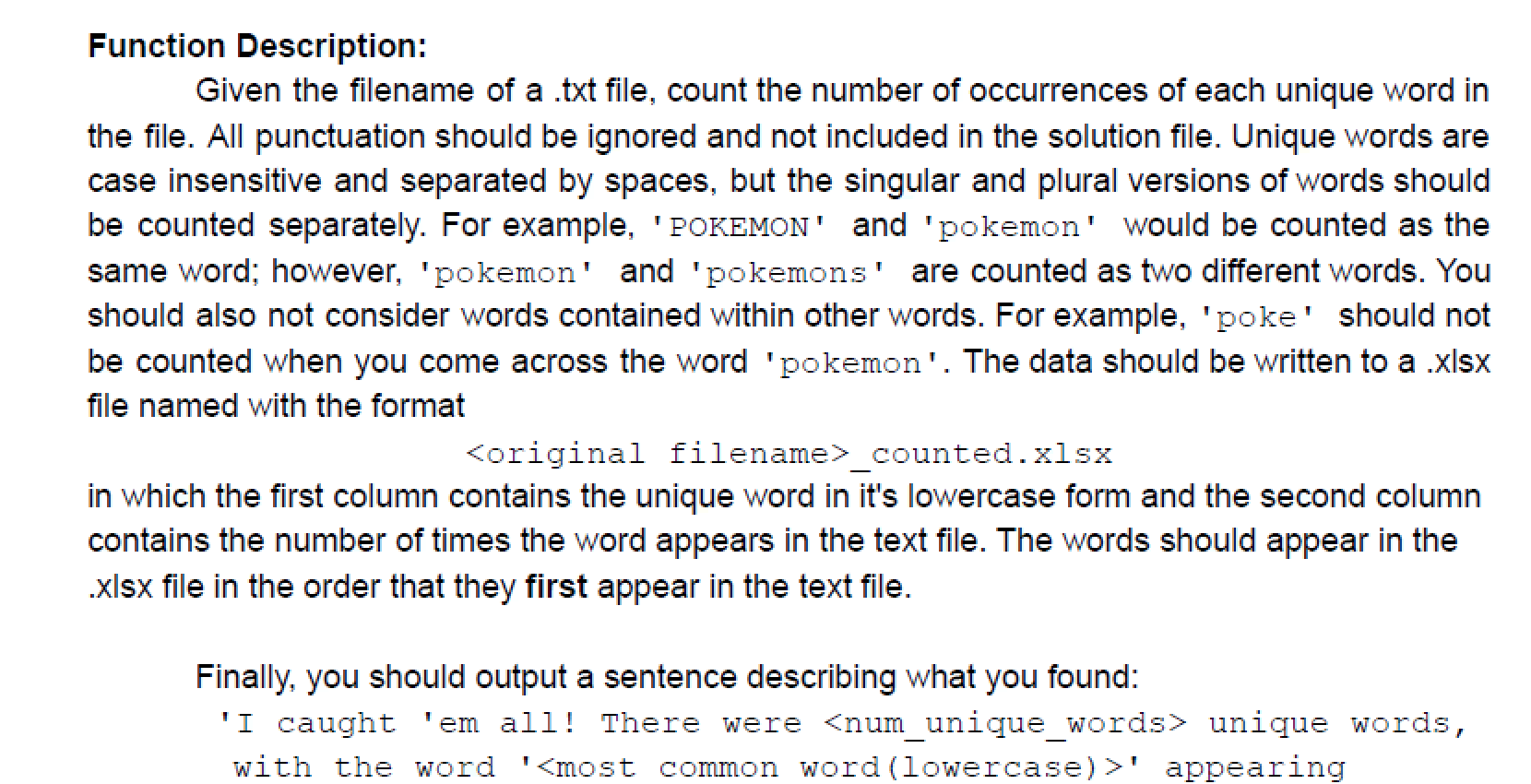 Function Name: gottaCatchEmall Inputs: 1. (char) | Chegg.com