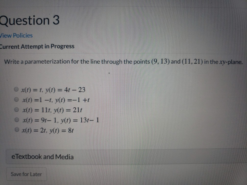Solved Question 3 View Policies Current Attempt in Progress | Chegg.com