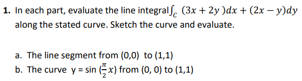 Solved 1. In each part, evaluate the line integral | Chegg.com