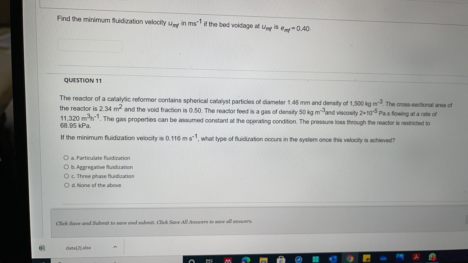 Solved Find The Minimum Fluidization Velocity Umf In Ms If 3326