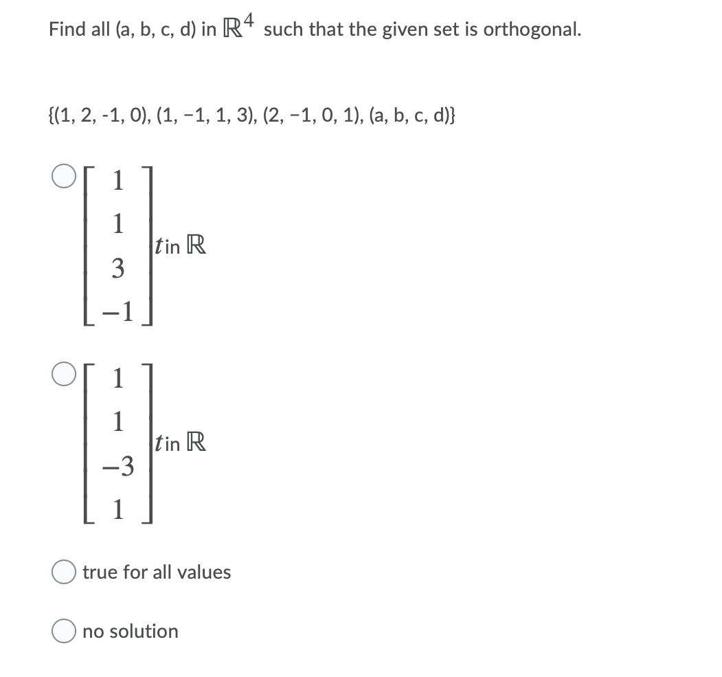 Solved Find all (a, b, c, d) in R4 such that the given set | Chegg.com