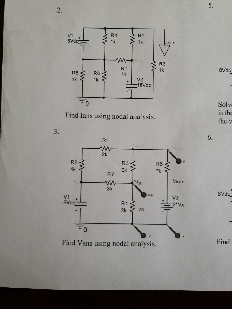 Solved 2. R4. R1 1k V1 Ians R7 1k R3 1k 8Vdc R5 1k