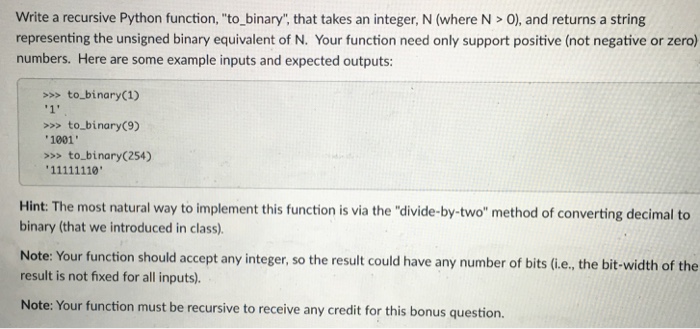 Solved Write a recursive Python function, "to _binary", that | Chegg.com