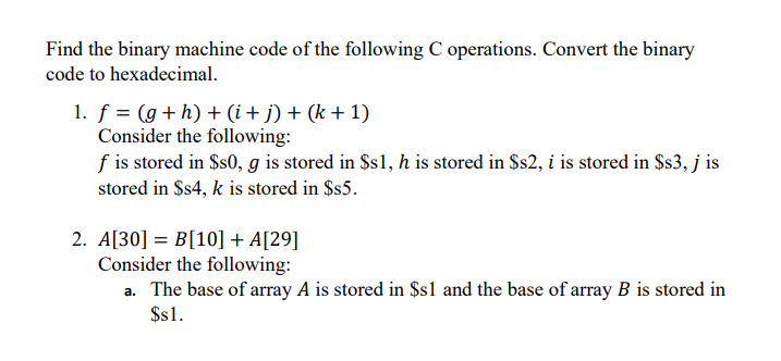 Solved Find the binary machine code of the following C | Chegg.com