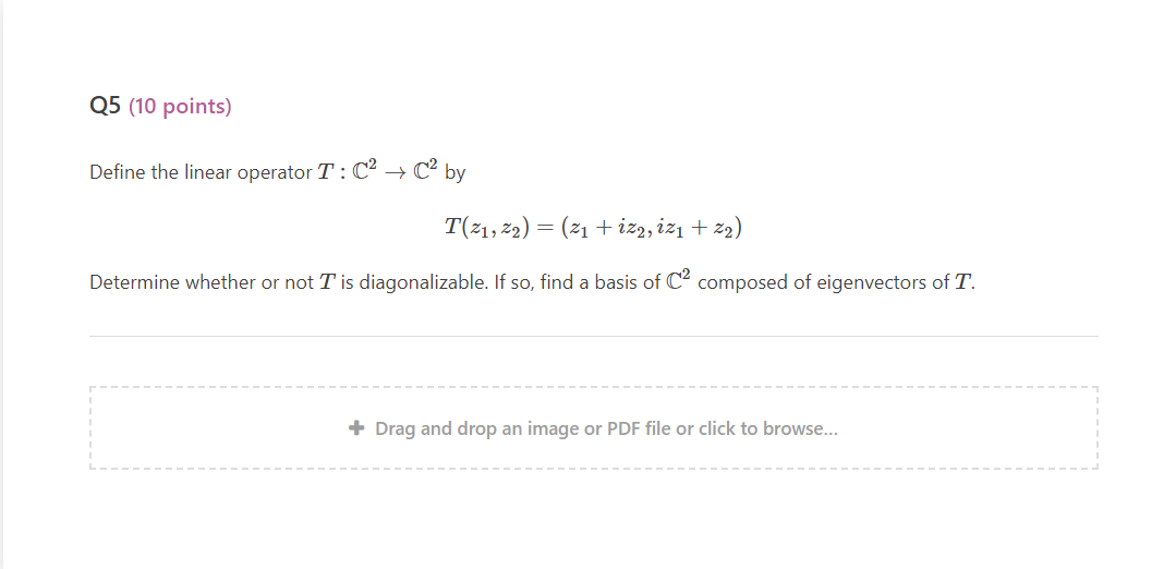 Solved Define the linear operator T:C2→C2 by | Chegg.com