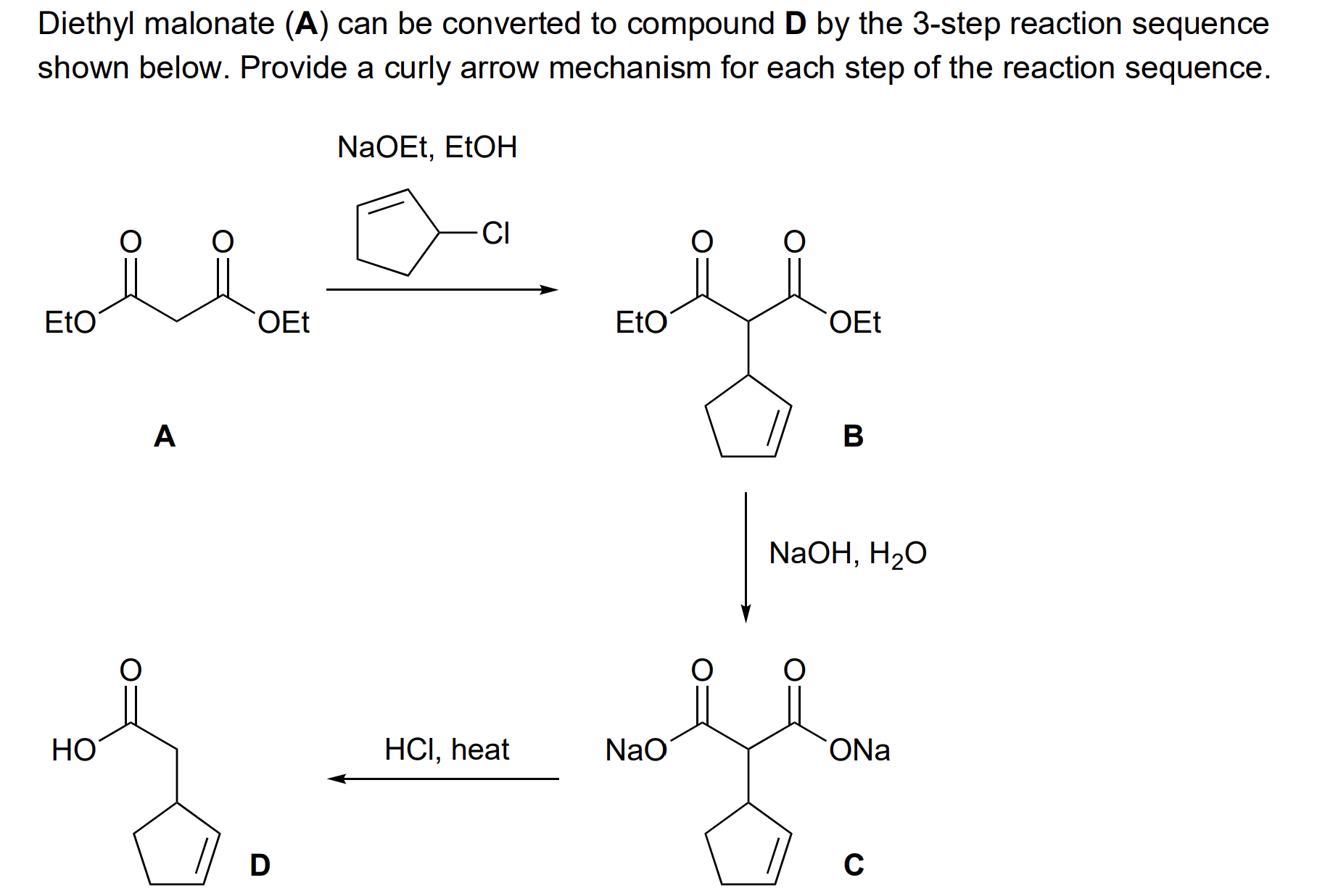 Solved Diethyl malonate (A) can be converted to compound D | Chegg.com