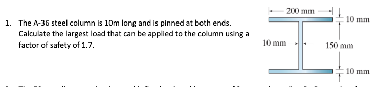 Solved 1. The A−36 steel column is 10 m long and is pinned | Chegg.com