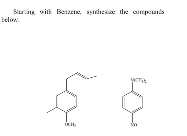 Solved Starting with Benzene, synthesize the compounds | Chegg.com