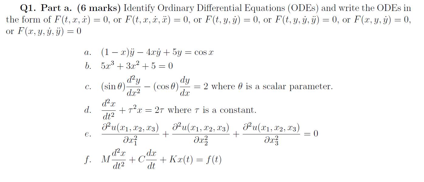 Solved Q1. Part a. (6 marks) Identify Ordinary Differential | Chegg.com