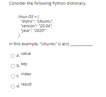 Solved Consider the following Python dictionary. linux-OS = | Chegg.com