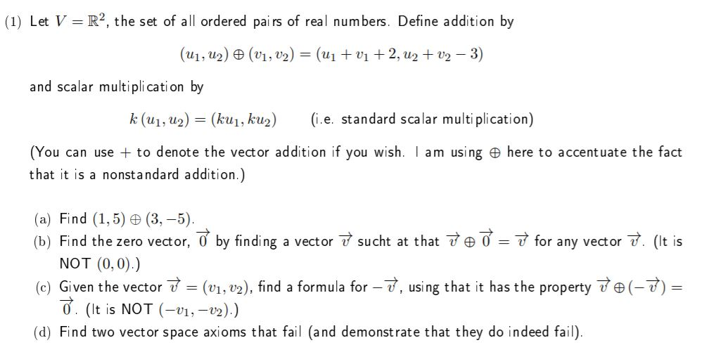 Solved (1) Let V =R2, the set of all ordered pairs of real | Chegg.com
