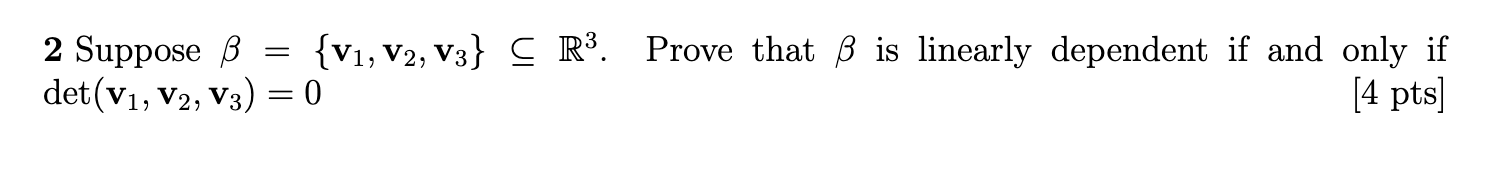 Solved = 2 Suppose B {V1, V2, V3} C R3. Prove that B is | Chegg.com