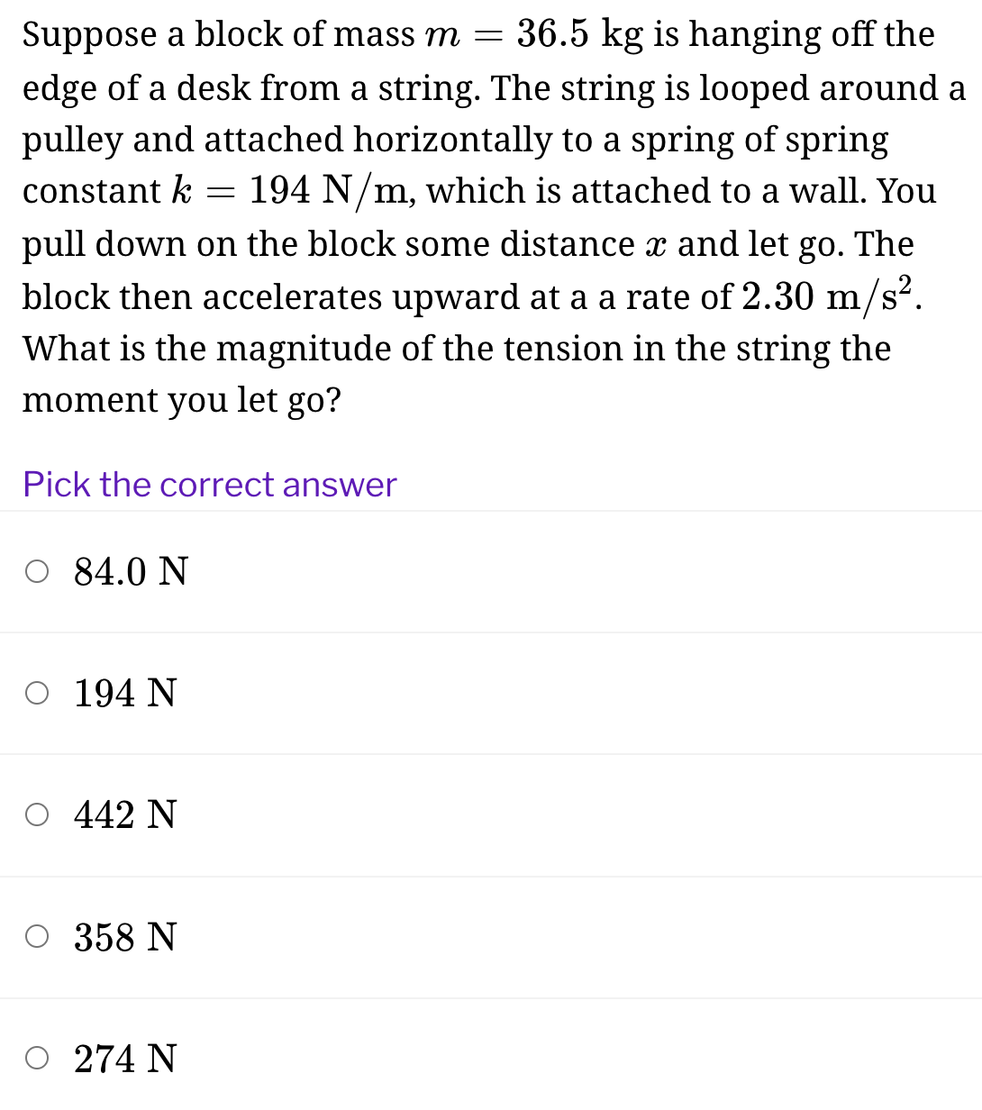 Solved Suppose a block of mass m=36.5kg ﻿is hanging off | Chegg.com