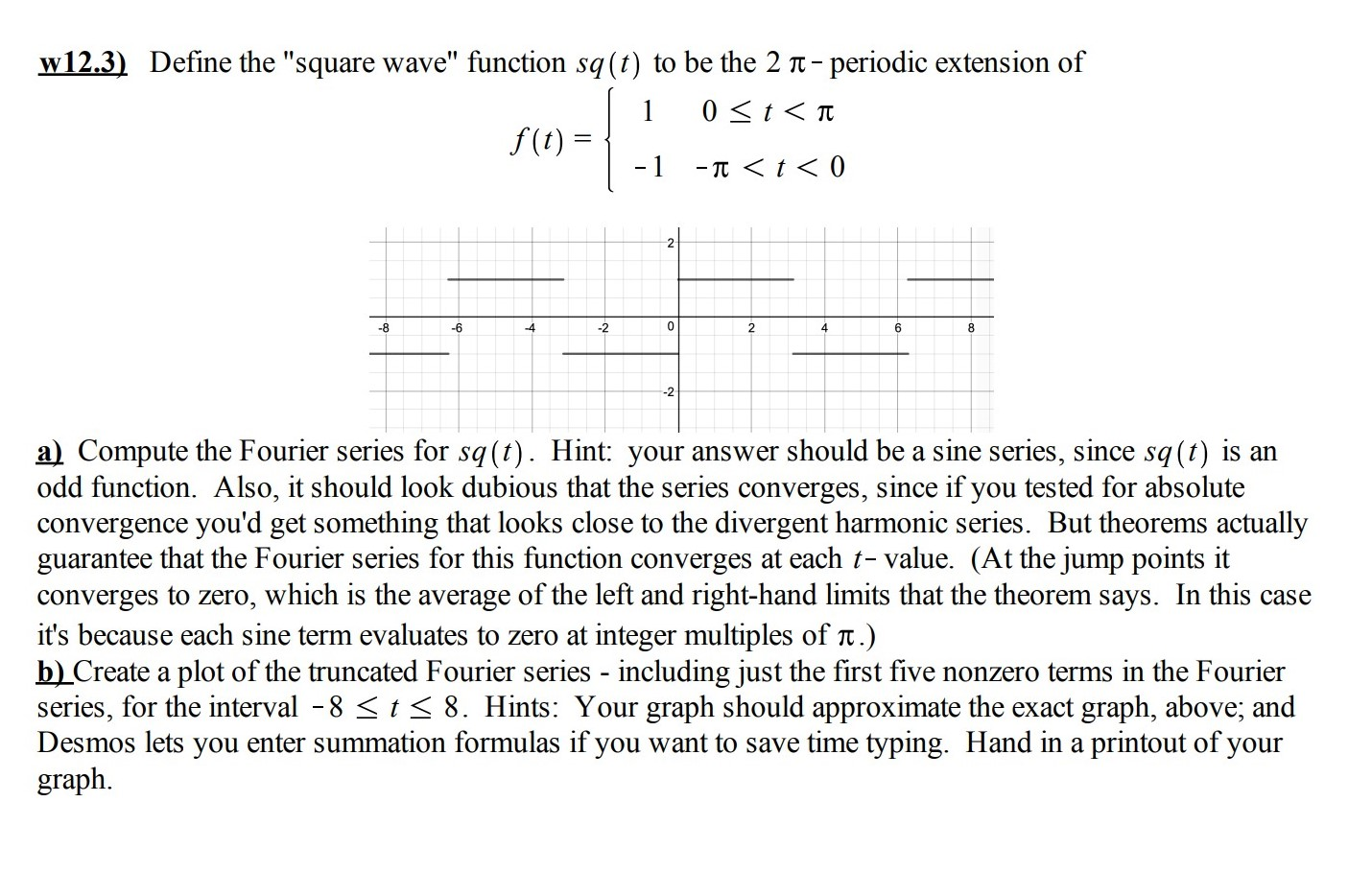 Solved w12.3) Define the "square wave" function sq(t) to be | Chegg.com
