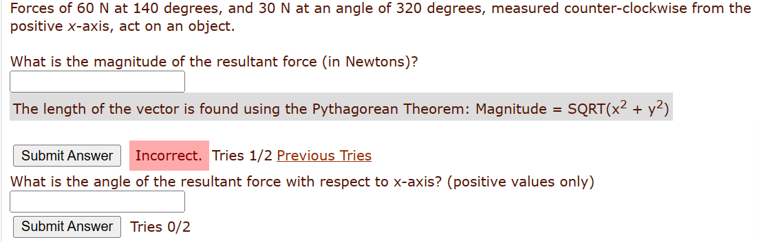Solved Forces of 60 N at 140 degrees, and 30 N at an angle | Chegg.com
