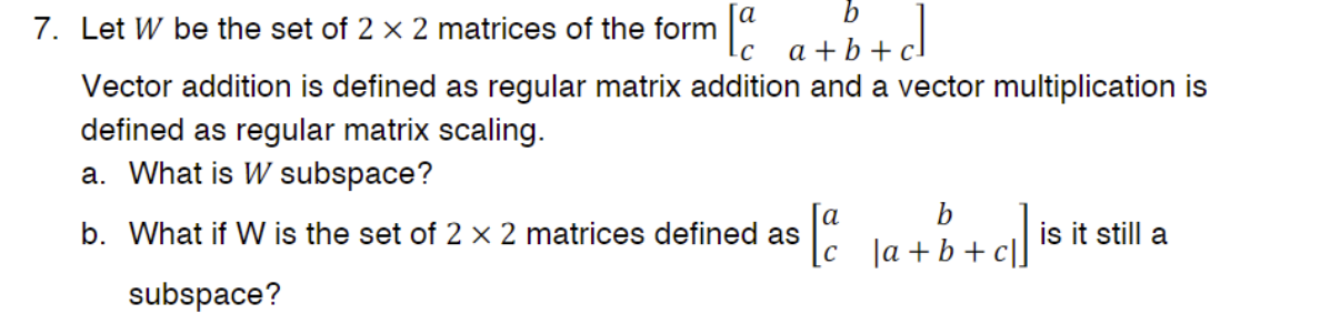 Solved Let W ﻿be the set of 2×2 ﻿matrices of the form | Chegg.com
