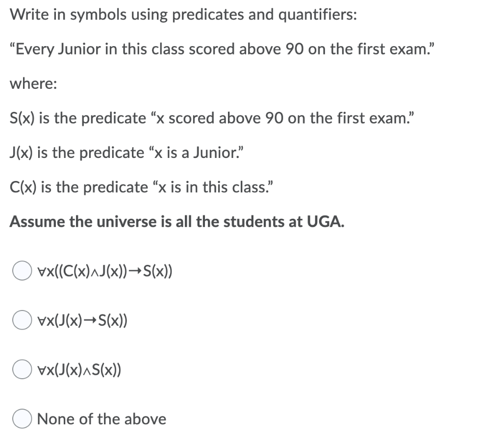 Solved Write in symbols using predicates and quantifiers: | Chegg.com