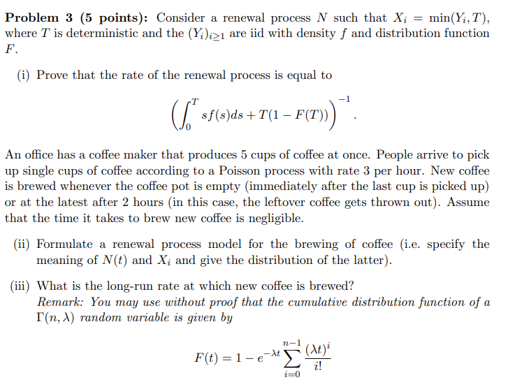 Solved Problem 3 (5 points): Consider a renewal process N | Chegg.com