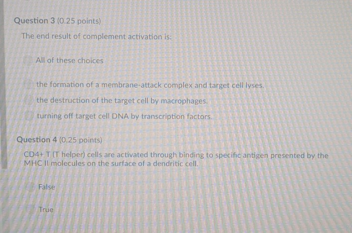 Solved Question 3 (0.25 points) The end result of complement | Chegg.com