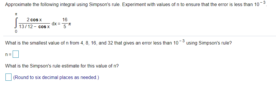 Solved Approximate the following integral using Simpson's | Chegg.com
