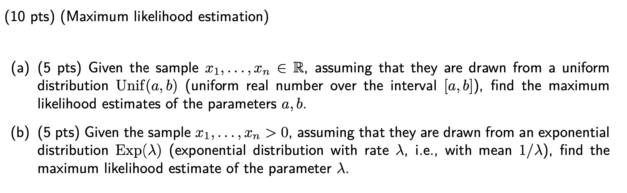 Solved (10 pts) (Maximum likelihood estimation) (a) (5 pts) | Chegg.com