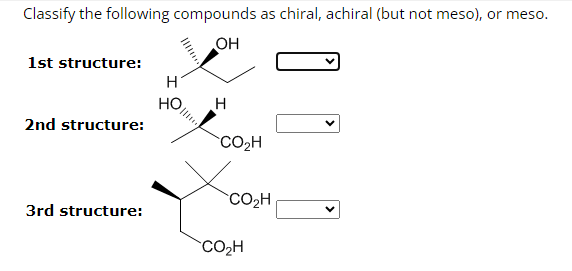 Solved Classify the following compounds as chiral, achiral | Chegg.com