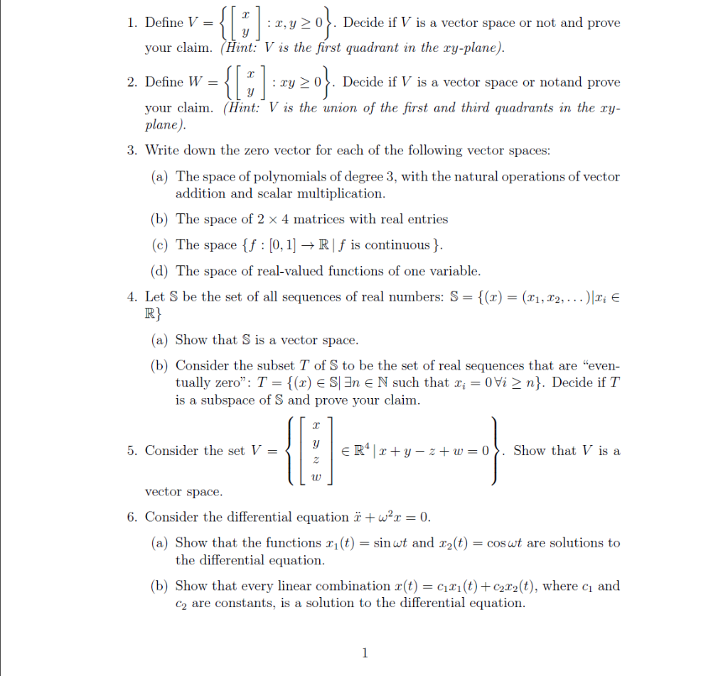 Solved 1. Define V = {[+]:1.020) v2 0}. Decide if V is a | Chegg.com