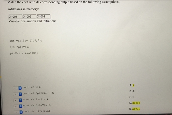 Solved Match the cout with its corresponding output based on | Chegg.com