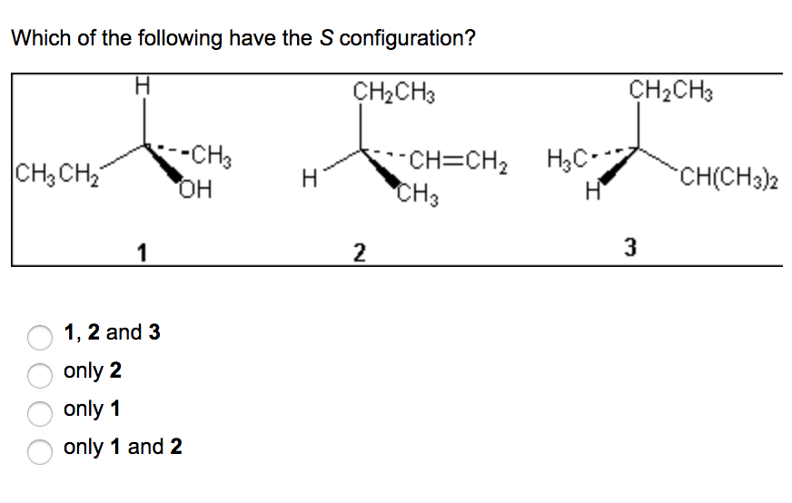 Solved Which of the following have the S configuration? | Chegg.com