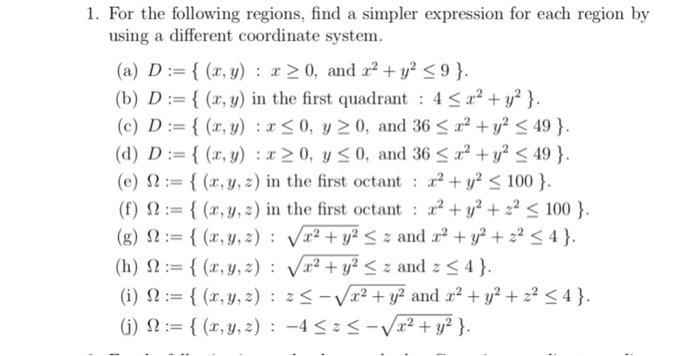 Solved 1. For the following regions, find a simpler | Chegg.com