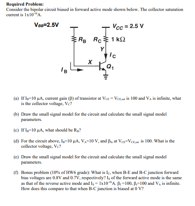 Solved Required Problem: Consider the bipolar circuit biased | Chegg.com