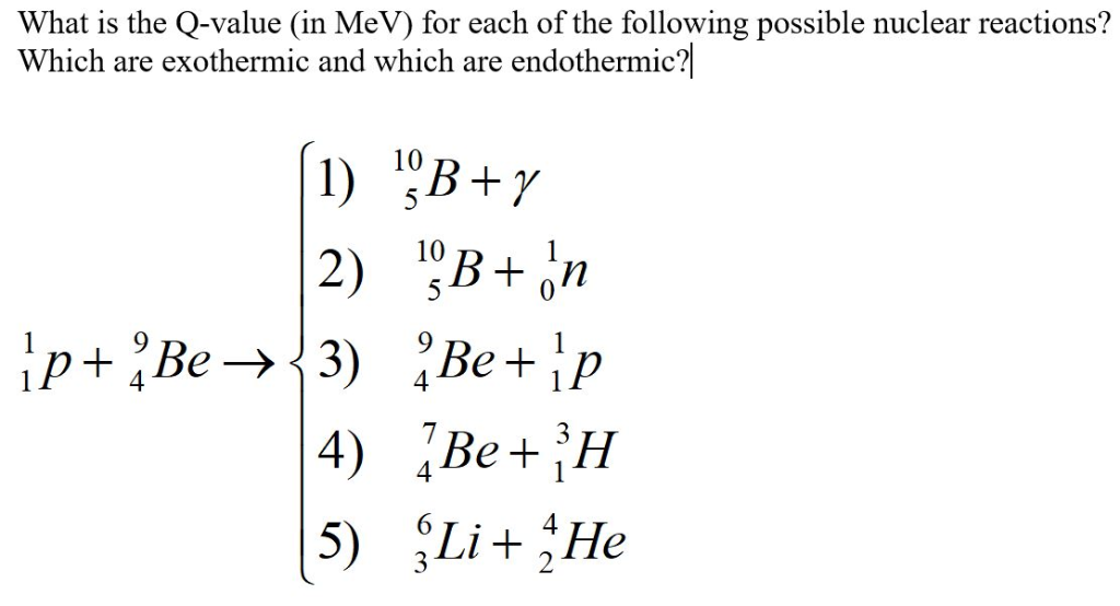Solved What Is The Q value in MeV For Each Of The Chegg solved-what-is-the-q-value-in-mev-for-each-of-the-chegg