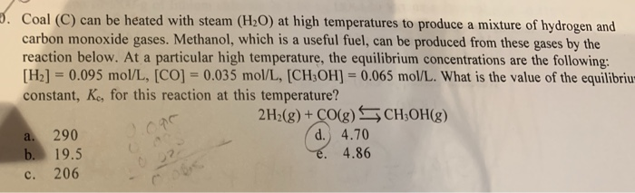 Solved Coal (C) can be heated with steam (H20) at high | Chegg.com