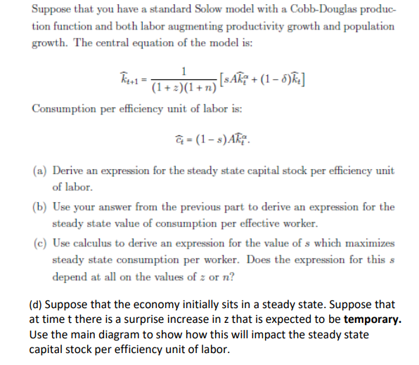 Solved Suppose that you have a standard Solow model with a | Chegg.com