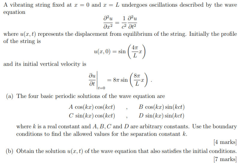 Solved A vibrating string fixed at x = 0 and 2 = L undergoes | Chegg.com