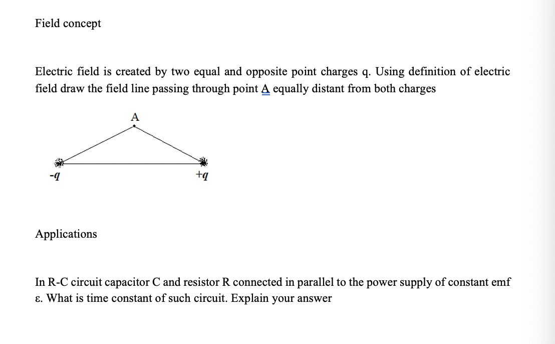 Solved Field concept Electric field is created by two equal | Chegg.com
