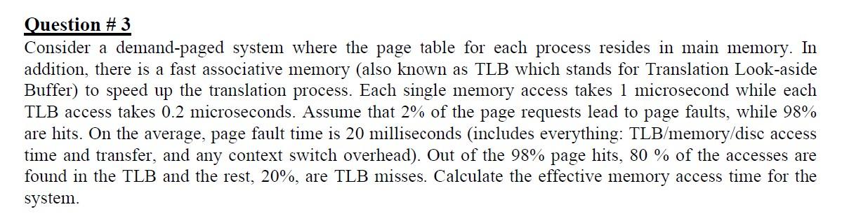 Solved Question #3 Consider a demand-paged system where the | Chegg.com