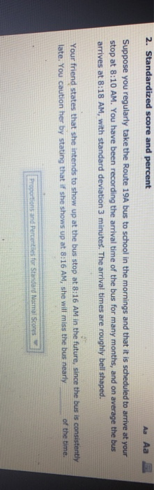 Solved 2. Standardized score and percent Aa Aa Suppose you | Chegg.com