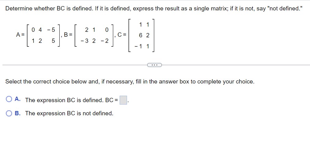 Solved Determine whether BC is defined. If it is defined, | Chegg.com