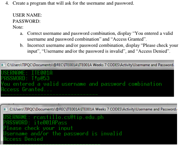 Solved 4. Create a program that will ask for the username | Chegg.com