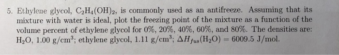 Solved 5. Ethylene glycol, C2H4(OH)2, is commonly used as an | Chegg.com
