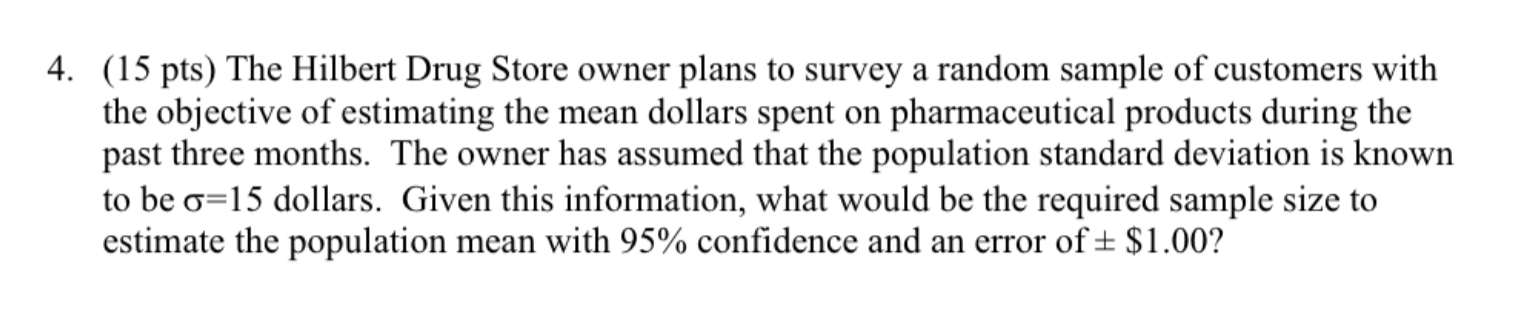 Solved 4. (15 pts) The Hilbert Drug Store owner plans to | Chegg.com