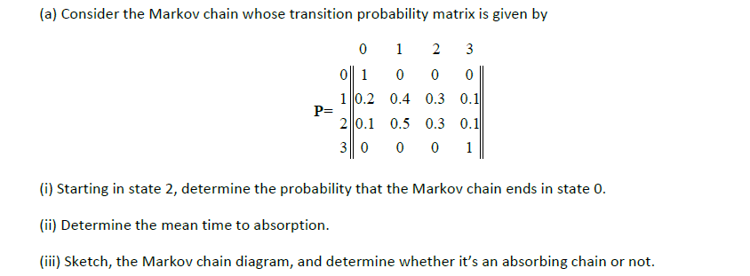 (a) Consider the Markov chain whose transition | Chegg.com