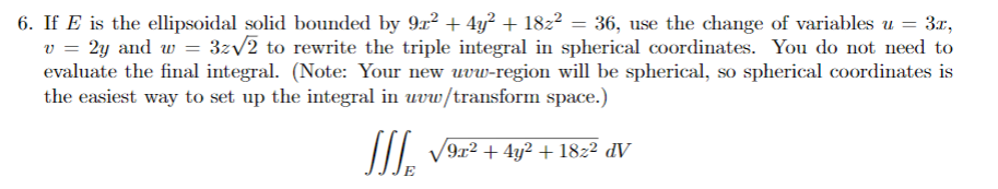 Solved 6. If E is the ellipsoidal solid bounded by 9.12 + | Chegg.com