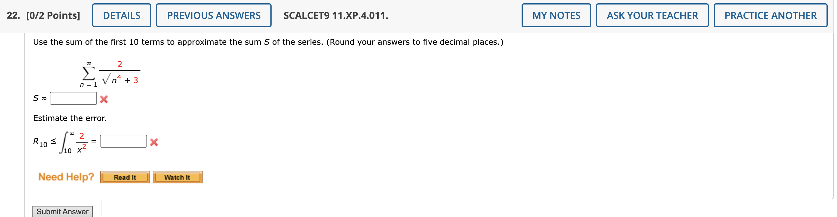 Solved ∑n=1∞n4+32S≈ Estimate the error. R10≤∫10∞x22= | Chegg.com